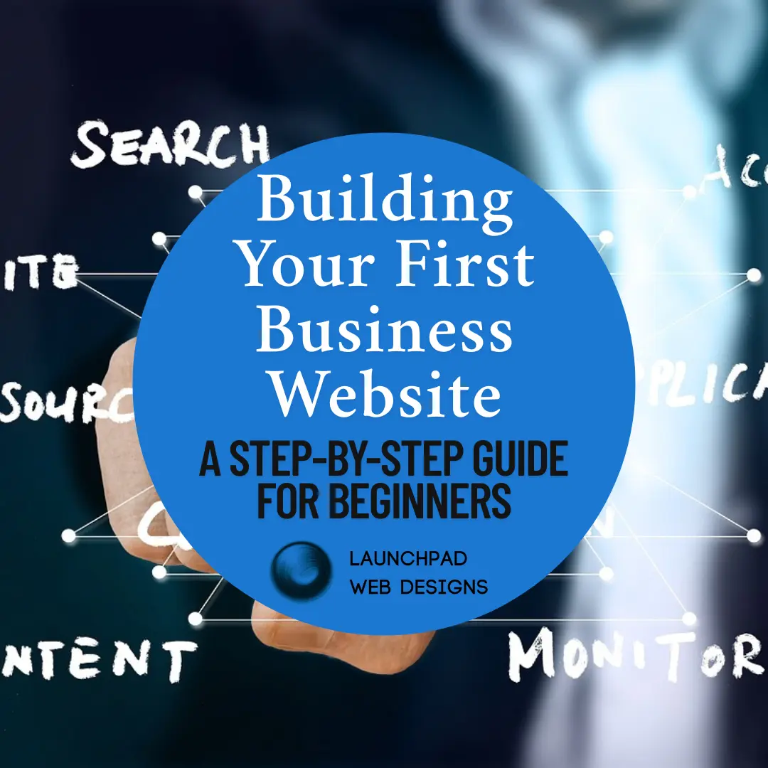 9 Steps to Build Your First Business Website with Confidence